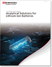 Lithium-ion Batteries : SHIMADZU (Shimadzu Corporation)